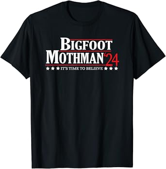 Amazon.com: Bigfoot Mothman For President Funny Vote For Sasquatch 2024 T-Shirt : Clothing ...